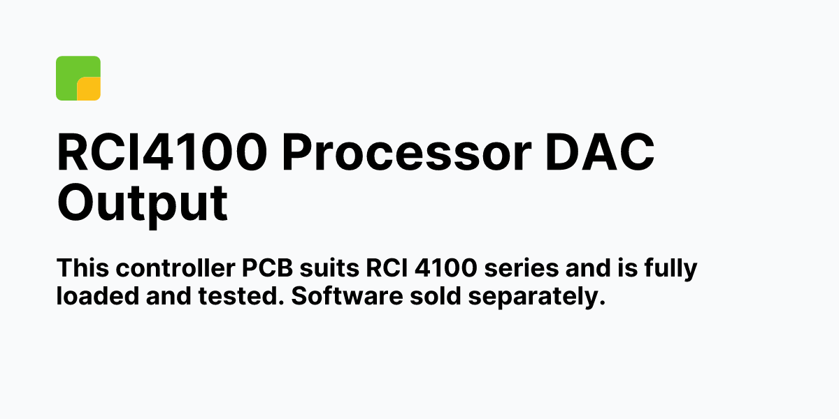 RCI4100 Processor DAC Output | Robway