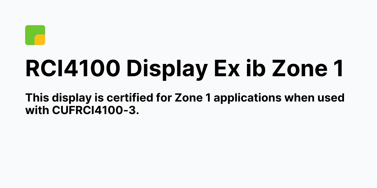 RCI4100 Display Ex ib Zone 1 | Robway